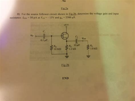 Solved For The Source Follower Circuit Shown In Fig2b