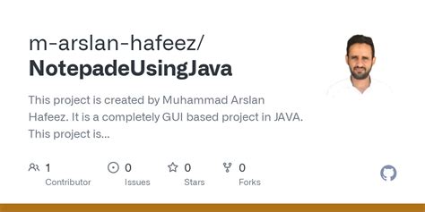 Github M Arslan Hafeeznotepadeusingjava This Project Is Created By Muhammad Arslan Hafeez