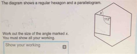 Solved The Diagram Shows A Regular Hexagon And A Parallelogram Work