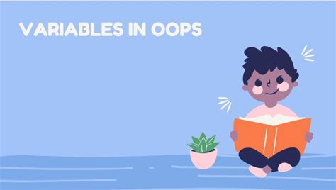 Understanding Object Oriented Programming Oop Variables
