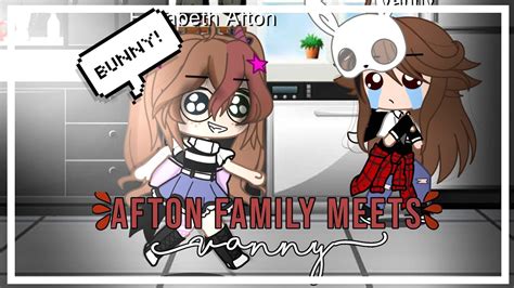 Afton Meets Vanny 𝐠𝐚𝐜𝐡𝐚 𝐜𝐥𝐮𝐛 𝐜𝐫𝐢𝐧𝐠𝐞 Youtube