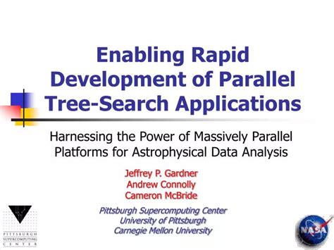 Ppt Enabling Rapid Development Of Parallel Tree Search Applications