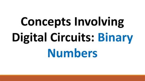 Binary Numbers In Electronics And Roboticspptx