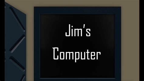 Jims Computer Roblox Youtube