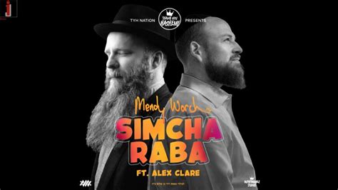 Simcha Raba Mendy Worch Ft Alex Clare Jewish Insights