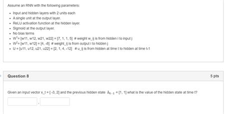 Solved Assume An Rnn With The Following Parameters • Input