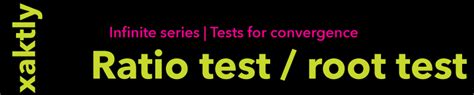 ratio and root tests