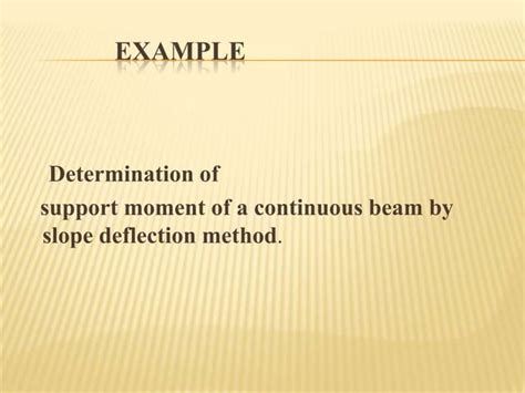 Solving Statically Indeterminate Structure By Slope Deflection Method