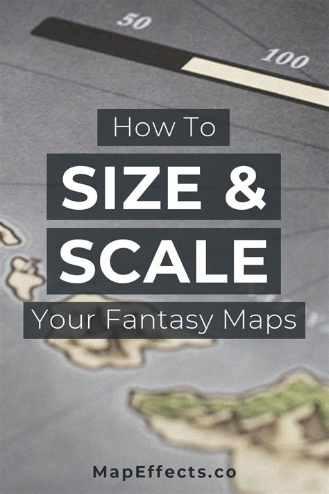 How To Size And Scale Your Fantasy Maps Map Effects