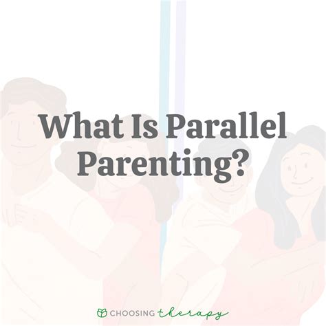 Parallel Parenting Definition Benefits Tips For Success