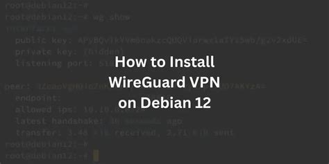 Install Wireguard Vpn On Debian 12