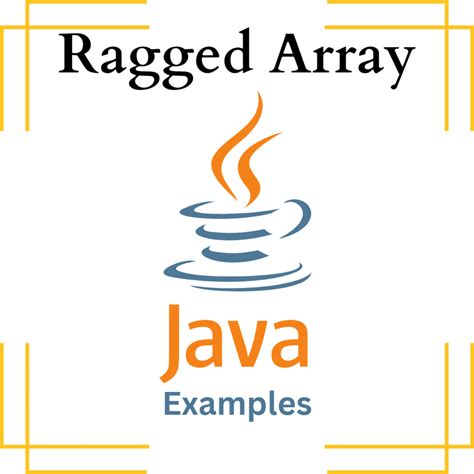 Java Examples Ragged Array Turbofuture