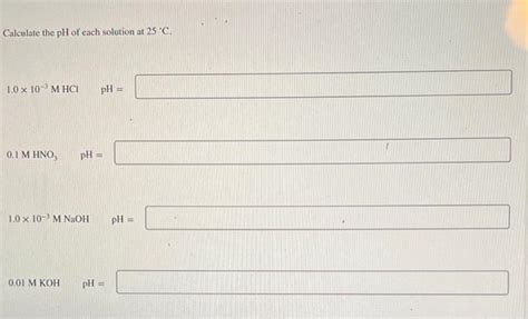 Solved Calculate The Ph Of Each Solution At C Chegg Com