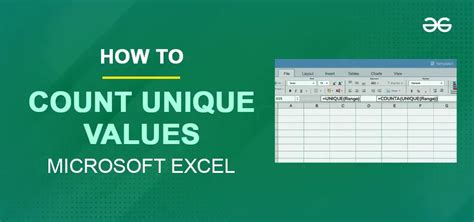 How To Count Unique And Distinct Values In Excel Geeksforgeeks