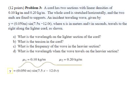 Solved 12 Points Problem 3 A Cord Has Two Sections With