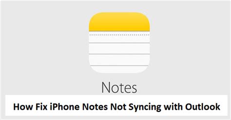 How To Fix IPhone Notes Not Syncing With Outlook Ways
