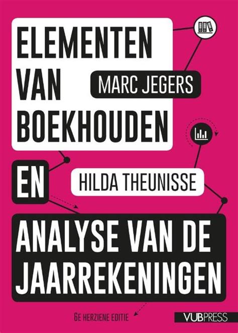 Elementen Van Boekhouden En Analyse Van De Jaarrekeningen Marc Jegers