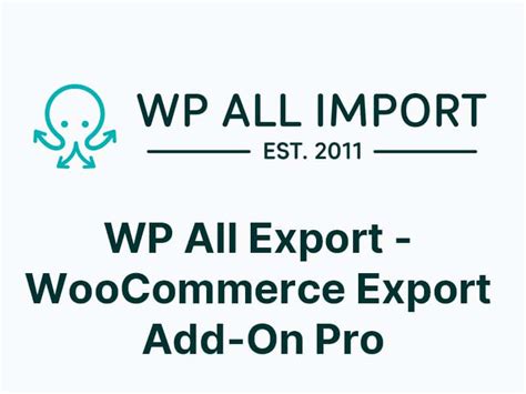 Nulled Wp All Export Woocommerce Export Add On Pro V1010 Wp