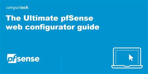 How To Configure PfSense The Ultimate Setup Guide For