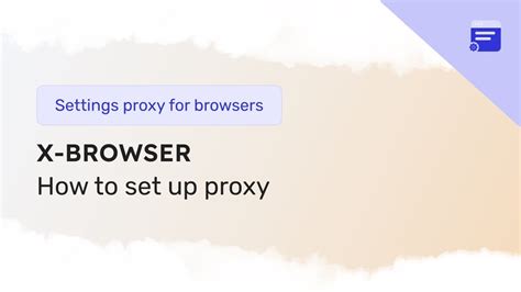 How To Set Up A Proxy In The X Browser YouTube