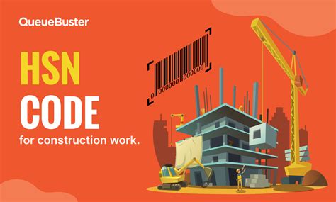 Hsn Code For Construction Work All You Need To Know Blog Queuebuster Pos