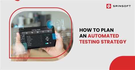 How To Plan An Automated Testing Strategy