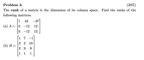 Solved Problem 3 30 The Rank Of A Matrix Is The Chegg Com