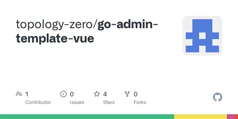 GitHub Topology Zero Go Admin Template Vue