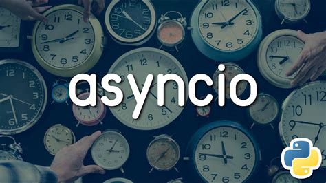 How To Easily Do Asynchronous Programming With Asyncio In Python Python Programming Easily