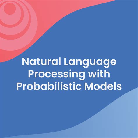 Natural Language Processing With Probabilistic Models Datafloq