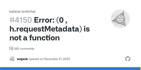 Error 0 Hrequestmetadata Is Not A Function · Issue 4150 · Balena Ioetcher · Github
