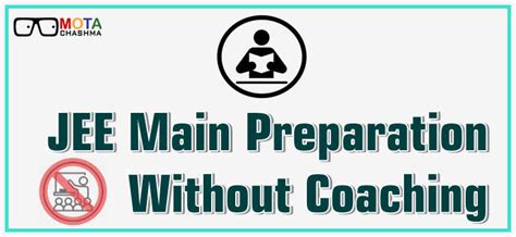 JEE Main Preparation Without Coaching Crack JEE Main 2019