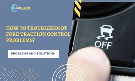 How To Troubleshoot Ford Traction Control Problems