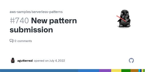 New Pattern Submission · Issue 740 · Aws Samplesserverless Patterns · Github