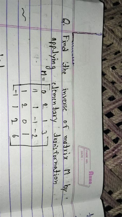 Find The Inverse Of Matrix M By Applying Elementary Transformation M