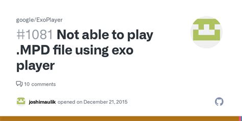 Not Able To Play MPD File Using Exo Player Issue Google ExoPlayer GitHub