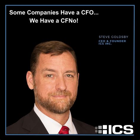 My Cfno Is Our Fiscal Steward At Ics Integrated Computer Solutions