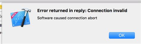 Ios Software Caused Connection Abort Error Returned In Replyconnection Invalid Stack Overflow