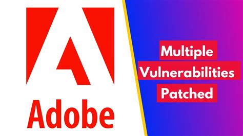 Adobe Security Update Multiple Vulnerabilities Patched