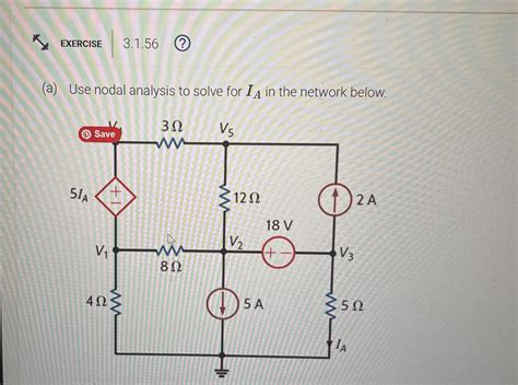 Solved Exercise 3156 A Use Nodal Analysis To Solve