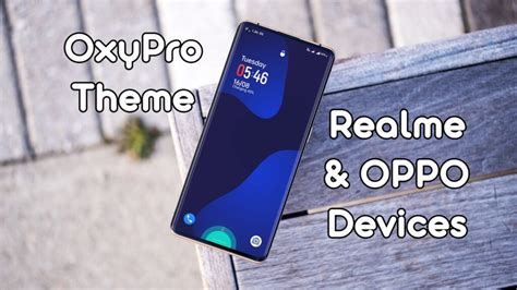 Oxygen Pro Global Theme For Realme Ui And Coloros Devices