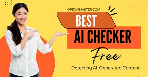 Best Ai Checker Free Detecting Ai Generated Content