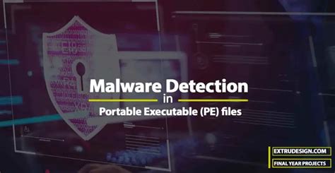 Malware Detection In Pe Files Extrudesign