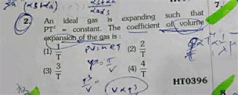 An Ideal Gas Is Expanding Such That Pt2 Constant The Coefficient Of Vol