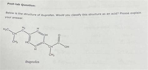 Solved Below Is The Structure Of Ibuprofen Would You