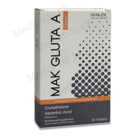 Mak Gluta A Tablet Medishoppk