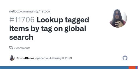 Lookup Tagged Items By Tag On Global Search · Issue 11706 · Netbox Communitynetbox · Github