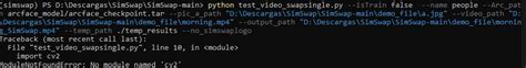 File Testvideoswapsinglepy Line 10 In Import Cv2 Modulenotfounderror No Module Named