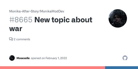 New Topic About War · Issue 8665 · Monika After Storymonikamoddev · Github