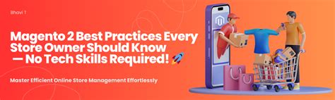 Magento 2 Best Practices Every Store Owner Should Know — No Tech Skills